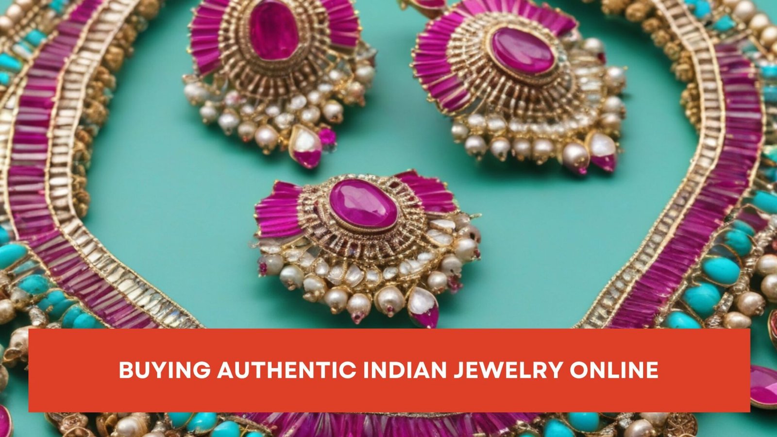 Guide to Buying Authentic Indian Jewelry Online - Expert Tips